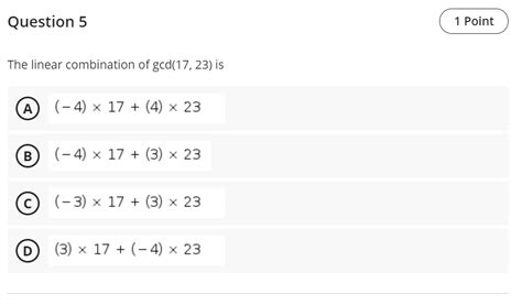 Solved Question 5 1 Point The Linear Combination Of Gcd 17