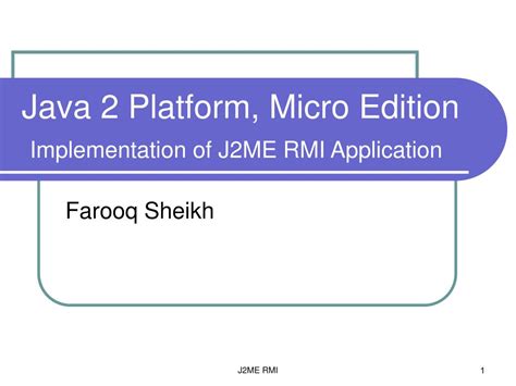 Ppt Java 2 Platform Micro Edition Implementation Of J2me Rmi Application Powerpoint