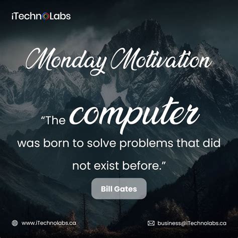 The Computer Was Born To Solve Problems That Did Not Exist Before Itechnolabs Inc