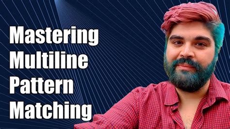 Mastering Multiline Pattern Matching In Bash Tips And Techniques Youtube