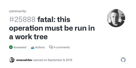 Fatal This Operation Must Be Run In A Work Tree Community Discussion Github