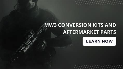 MW Conversion Kits And Aftermarket Parts How To Unlock Them