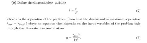 Solved E Define The Dimensionless Variable 2 Where R