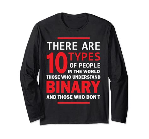 Funny Programmer Shirt There Are 10 Types Of People Long Sleeve T Shirt