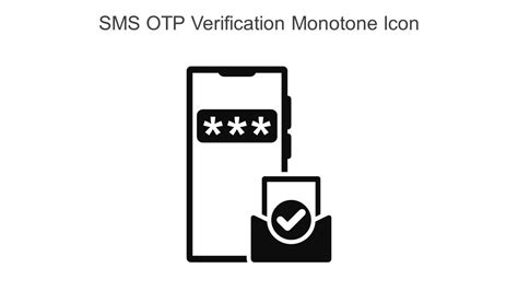 Sms Otp Verification Monotone Icon In Powerpoint Pptx Png And Editable Eps Format Ppt Example