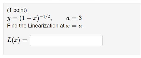 Solved 1 ﻿point Y 1 X 12 A 3find The Linearization At