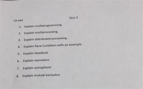 Solved Cs 444 Quiz 5 1 Explain Multiprogramming 2 Explain
