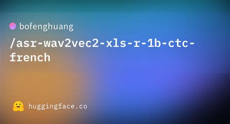Bofenghuang Asr Wav Vec Xls R B Ctc French Hugging Face