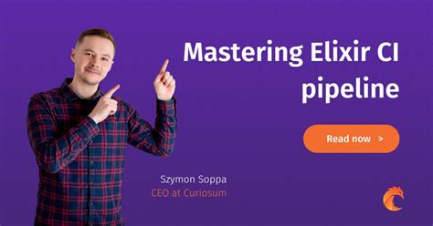 Mastering Elixir Ci Pipeline Relixir