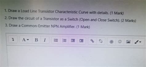 Solved 1 Draw A Load Line Transistor Characteristic Curve