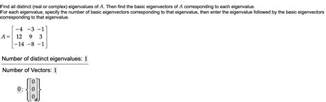Solved Find All Distinct Real Or Complex ﻿eigenvalues Of