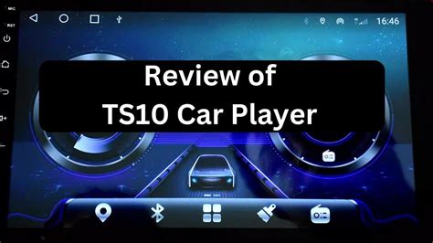Ts10 Android Head Unit Review 2022 4gb Ram And 32 Internal Storage