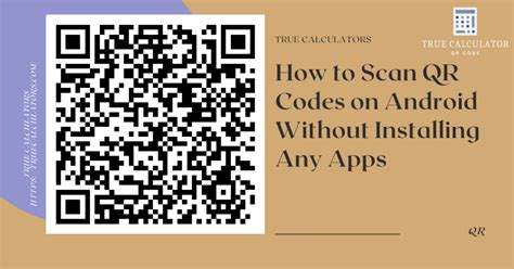 How To Scan Qr Codes On Android Without Installing Any Apps True