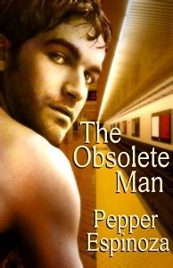 The Obsolete Man By Pepper Espinoza Goodreads