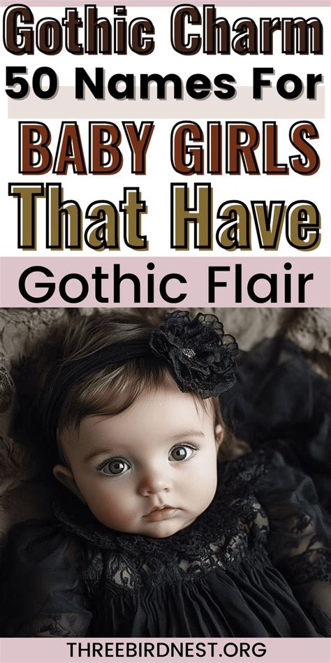 50 Gothic Girl Names With Dark Elegance And Timeless Charm This