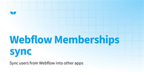 Webflow Memberships Sync Welcome To Whalesync Webflow Memberships Sync Welcome To Whalesync