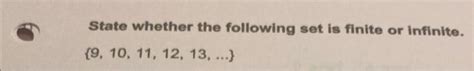 Solved State Whether The Following Set Is Finite Or