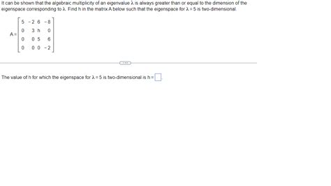 Solved It Can Be Shown That The Algebraic Multiplicity Of An