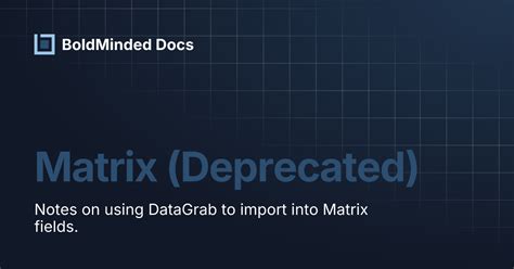 Matrix Deprecated Boldminded Docs