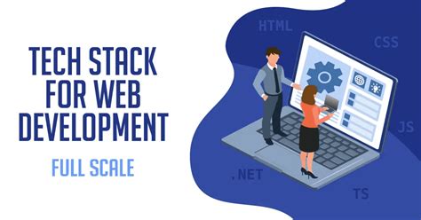 the best tech stack for web development full scale