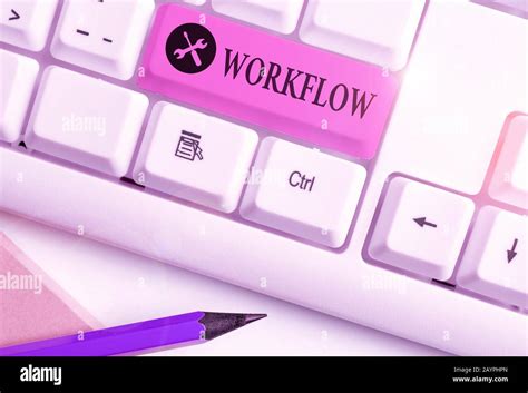 Conceptual Hand Writing Showing Workflow Concept Meaning Series Of Activities Or Procedures