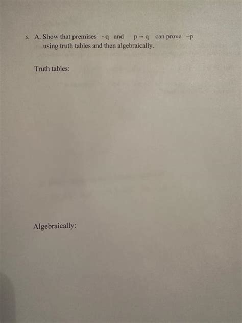Solved A Show That Premises Q And Pq Using Truth Chegg