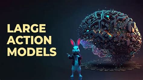 Large Action Model Lam An Upcoming Revolution In Ai