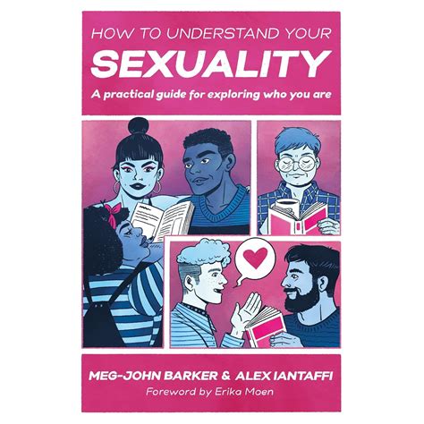 How To Understand Your Sexuality A Practical Guide For Exploring Who You Are Earth And Salt