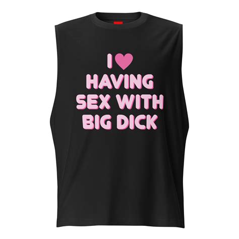 In Vein I Love Having Sex With Big Dick Muscle Shirt In Vein