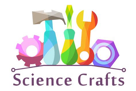 Science Crafts The Place Where Science Becomes Alive