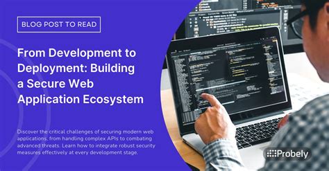 probely on linkedin how to build a secure web app ecosystem did you