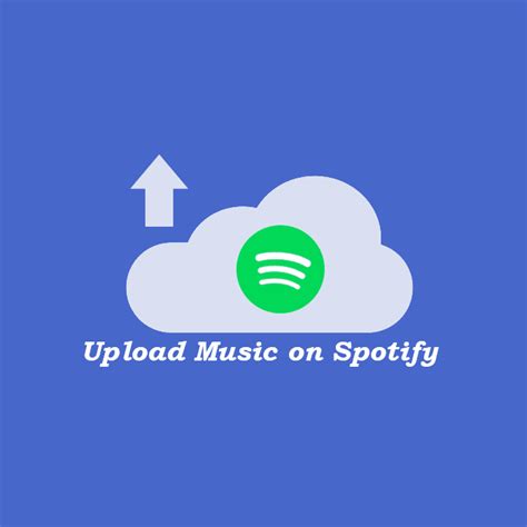 How To Upload Your Music On Spotify The SocioBlend Blog