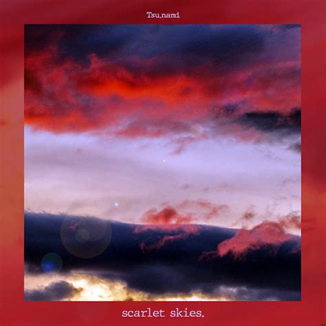 Scarlet Skies Tsunami