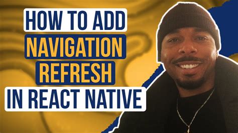 📱add Navigation Refresh In React Native Learn React Native Api Learn React Native Api 2022