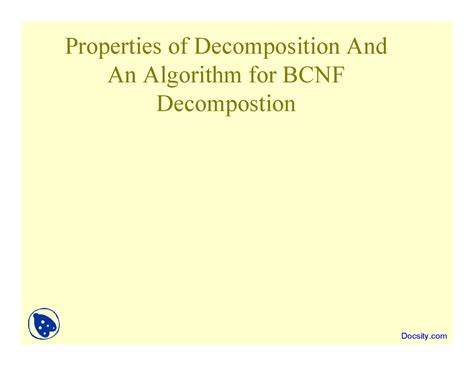 Properties Of Decomposition Database Design Lecture Slides Slides