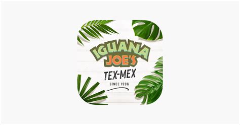 Iguana Joe S Tex Mex On The App Store