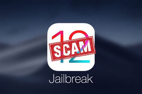 attention jailbreakers beware of the ios 12 jailbreak scam ios hacker