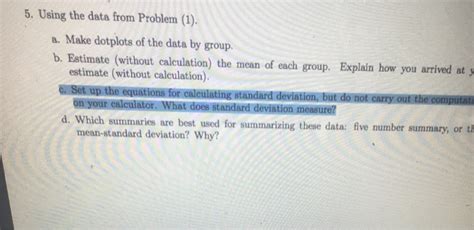 solved 5 using the data from problem 1 a make dotplots