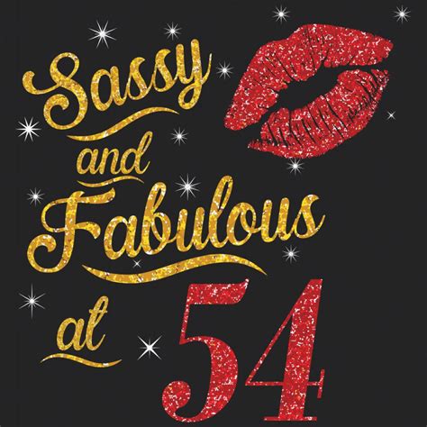 Sassy And Fabulous At 54 Svg Birthday Svg Sassy And Fabulous Etsy