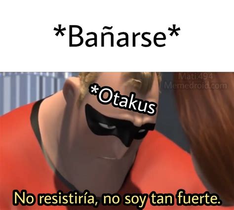 No Lo Soportaría Meme Subido Por Mati494 Memedroid