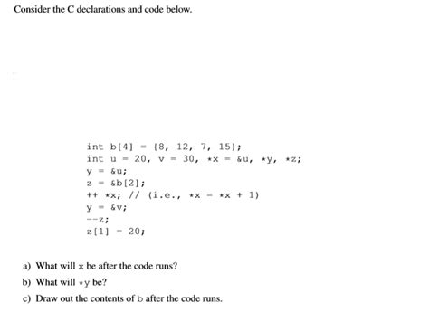 Solved Consider The C Declarations And Code Below Int