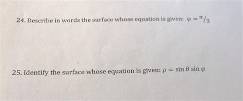 solved 24 describe in words the surface whose equation is