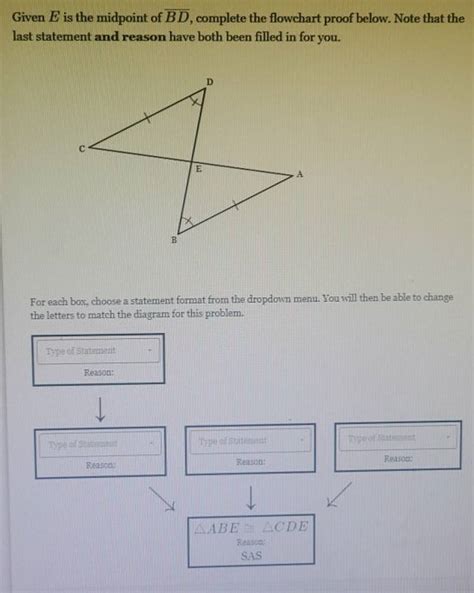 Given E Is The Midpoint Of Overline B D Complete The Flowchart Proof B