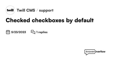 Checked Checkboxes By Default Twill Cms