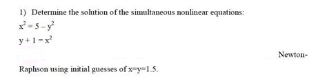 Solved 1 Determine The Solution Of The Simultaneous