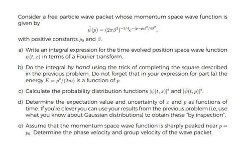 Consider A Free Particle Wave Packet Whose Momentum