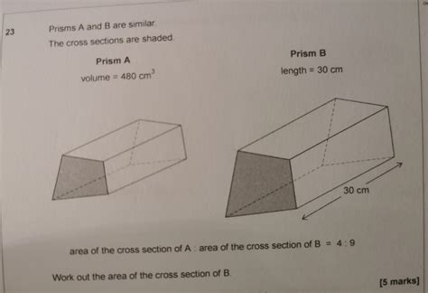 Solved Ol 23 Prisms A And B Are Similar The Cross Sections Are Shaded Prism A Prism B Volume