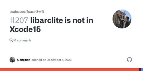 libarclite is not in xcode15 · issue 207 · scalessec toast swift · github