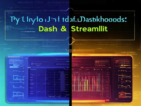 Python仪表盘攻略：dash与streamlit实战解读 Configsitename