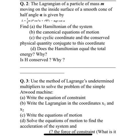 Solved Q 2 The Lagrangian Of A Particle Of Mass M Moving